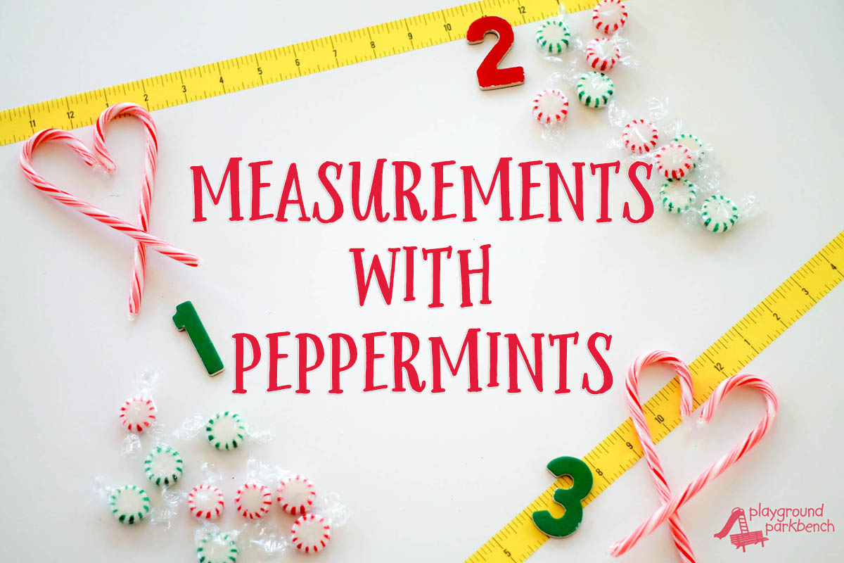 Holiday STEAM Activities for Kids - Measurements with Peppermints